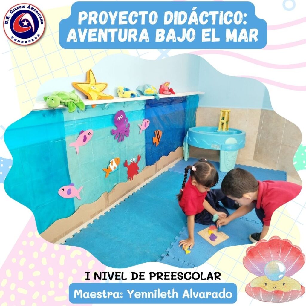 PROYECTO DIDÁCTICO: AVENTURA BAJO EL MAR – I NIVEL DE PREESCOLAR ...